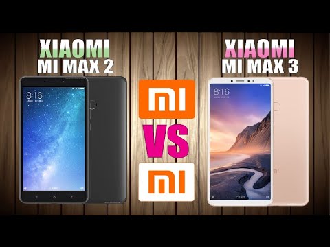 Xiaomi Mi Max2 VS Xiaomi Mi Max3 - YouTube