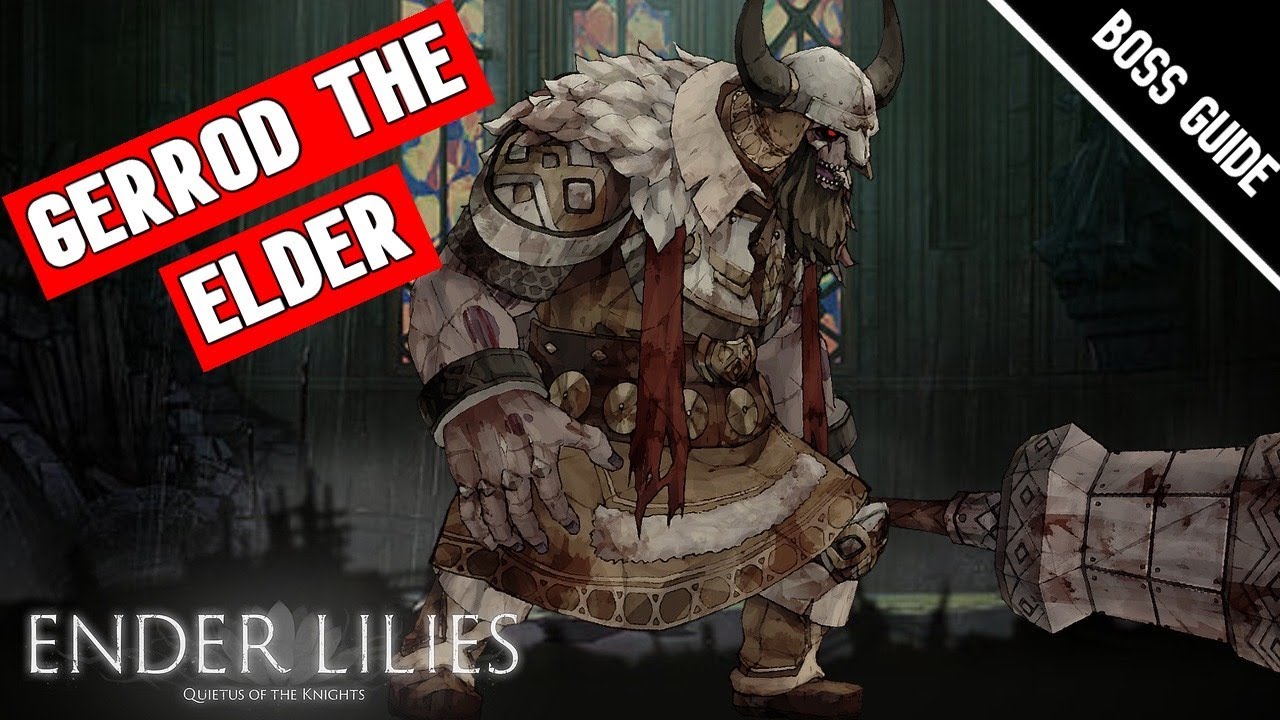 How to BEAT GERROD THE ELDER Boss in Ender Lilies - YouTube