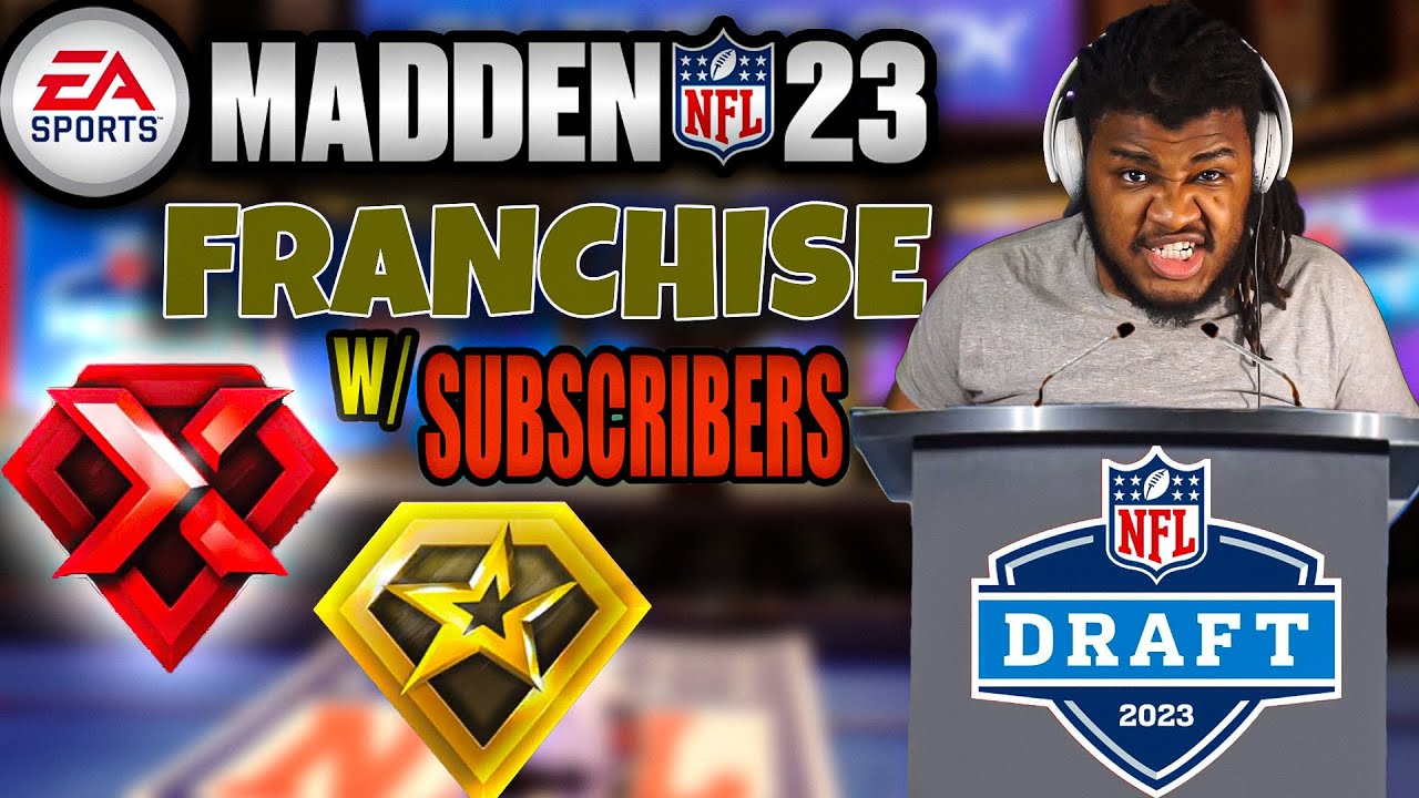 DRAFT DAY! MADDEN 23 FRANCHISE WITH SUBSCRIBERS! | EPISODE 1 | MADDEN ...