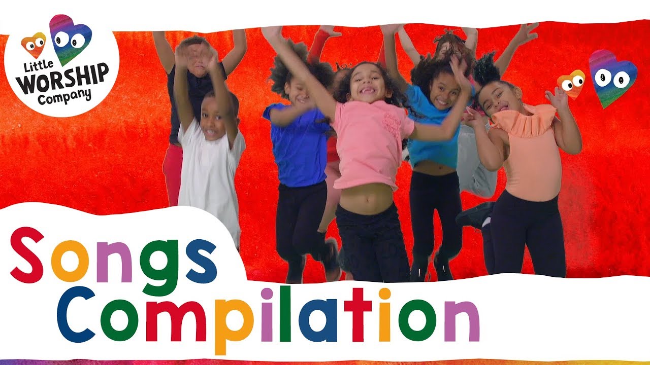 Kids' Song Compilation | Kids Worship Songs | Little Worship Company ...