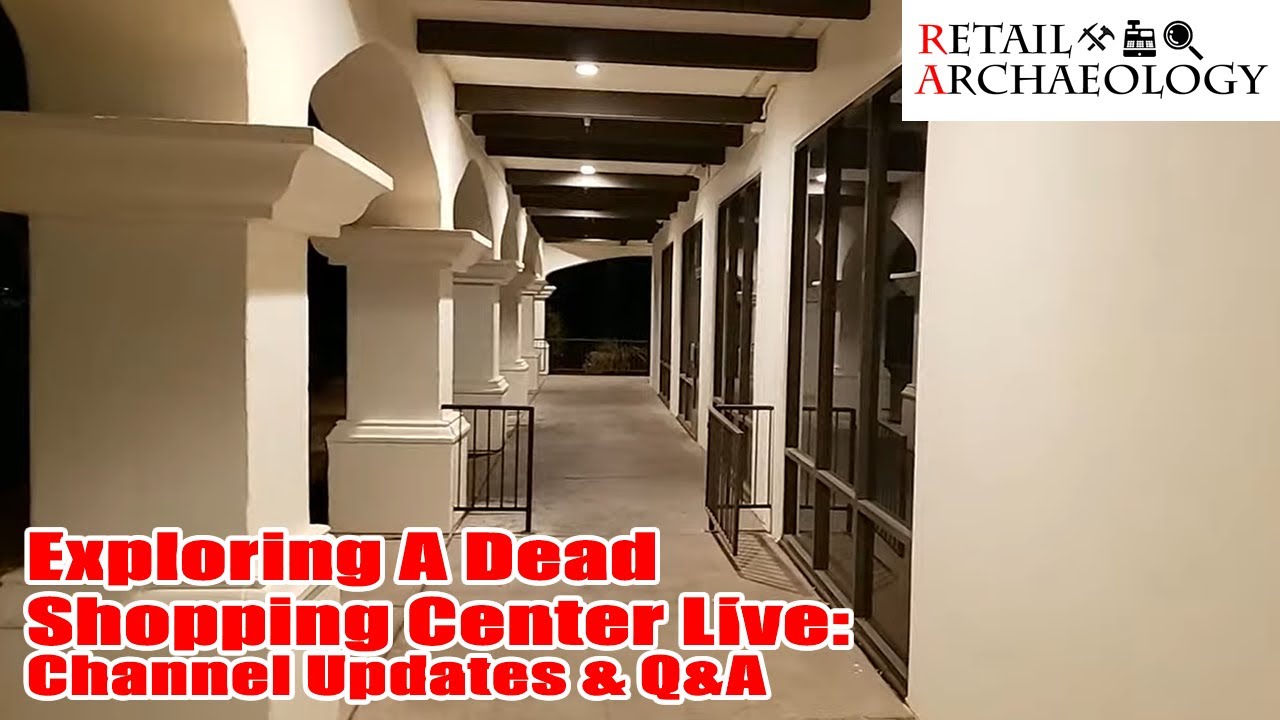 Late Night Exploring At A Dead Shopping Center Live/Q&A & Channel ...