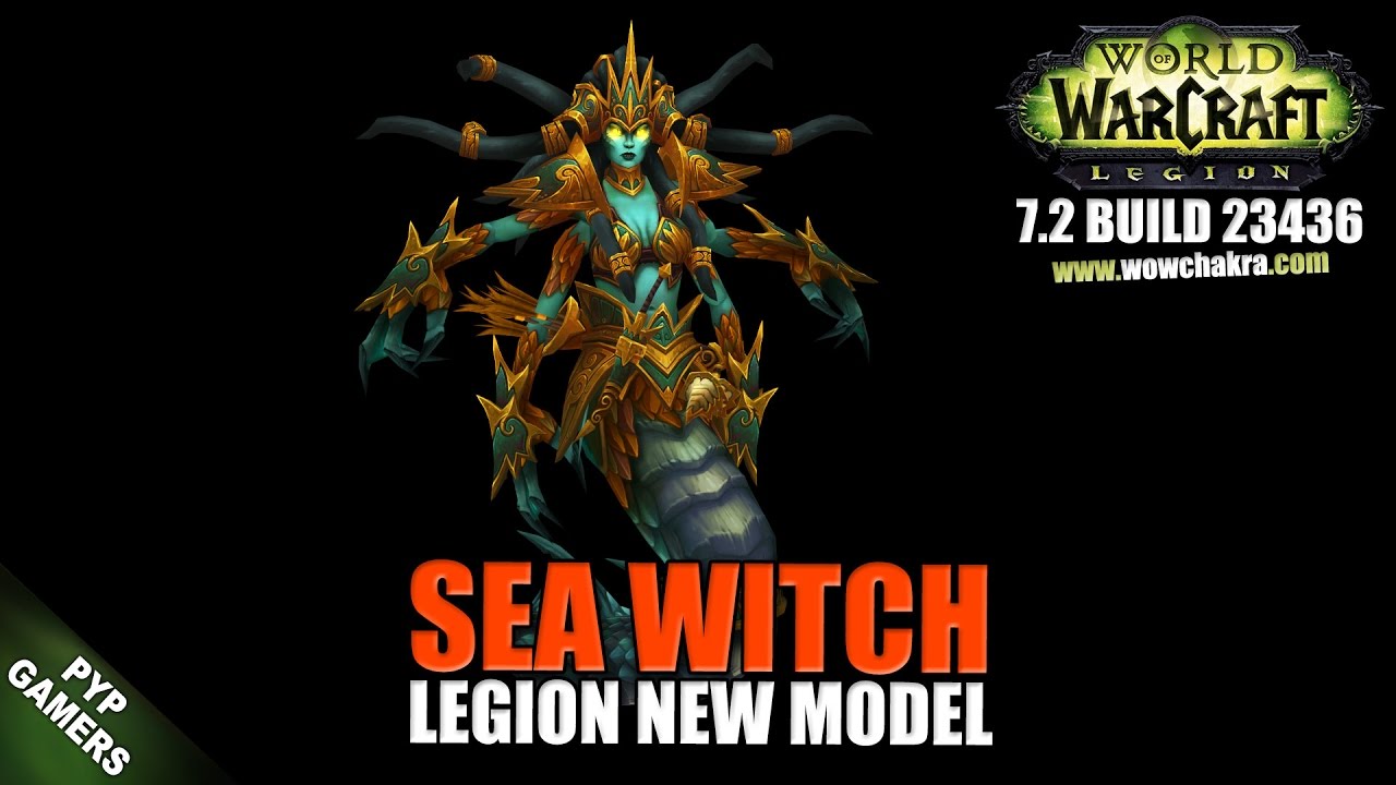 Sea Witch new model | World of Warcraft Legion - YouTube