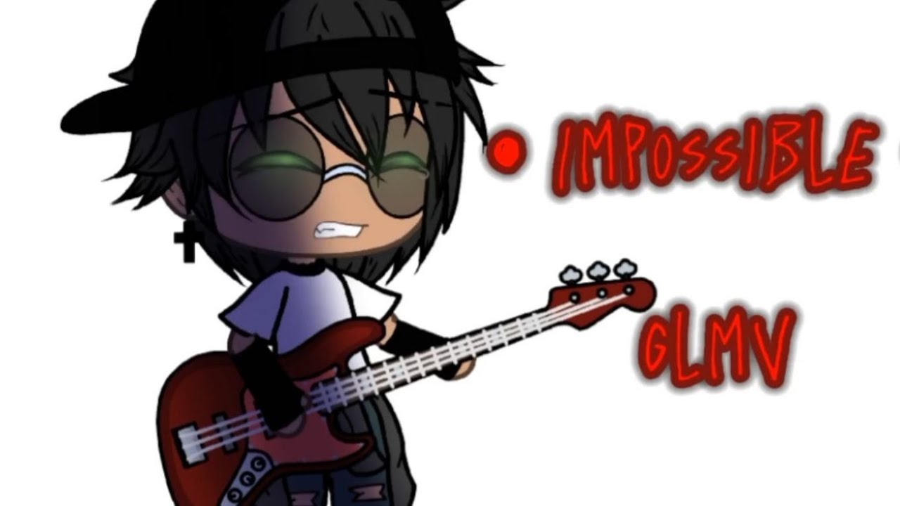 [💔]•Impossible•|| Glmv || Gacha Life - YouTube