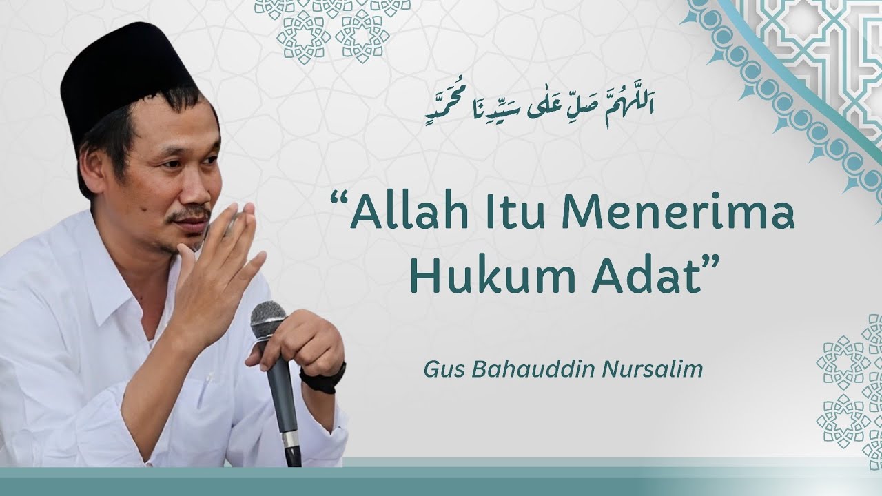 Gus Baha - Allah Itu Menerima Hukum Adat - YouTube