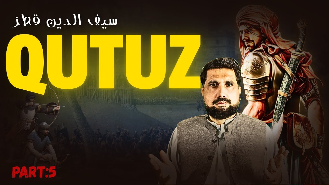 Saif al Din Qutuz The Mamluk Sultan Who Defeated the Mongols | Part 5 ...