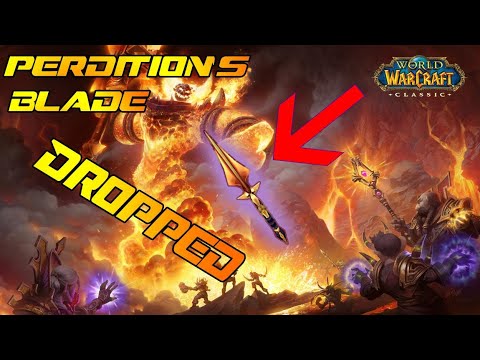 WoW Classic | PERDITIONS BLADE FINALLY DROPS!! - YouTube