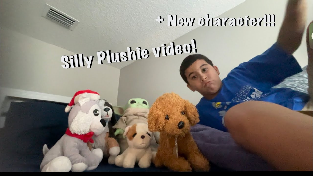 Silly Plushie Video! + new character!!! - YouTube