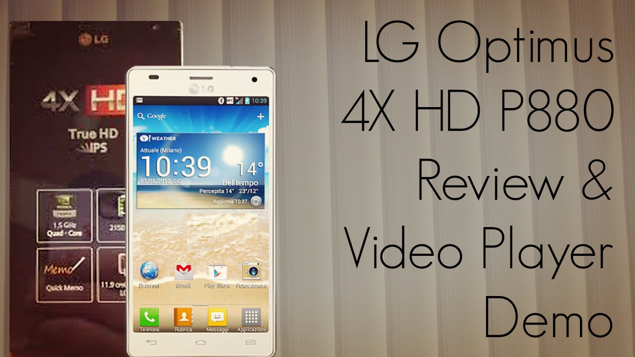 LG Optimus 4X HD P880 Review Video Player Demo Camera Features & Quick ...