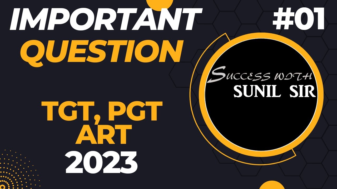 TGT PGT ART (कला) IMPORTANT QUESTION,TGT ART ONLINE CLASS, TGT ART ...