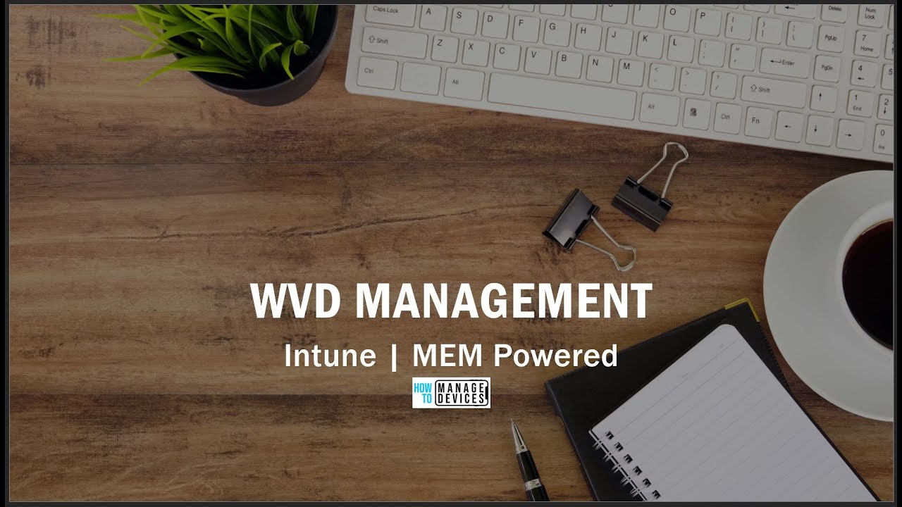 WVD Management with Intune | Microsoft Endpoint Manager | Microsoft ...