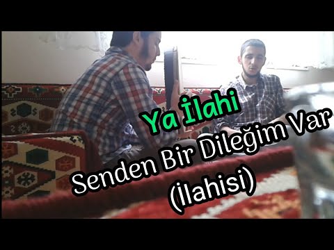 Ya İlahi Senden Bir Dileğim Var - (Defli İlahi)