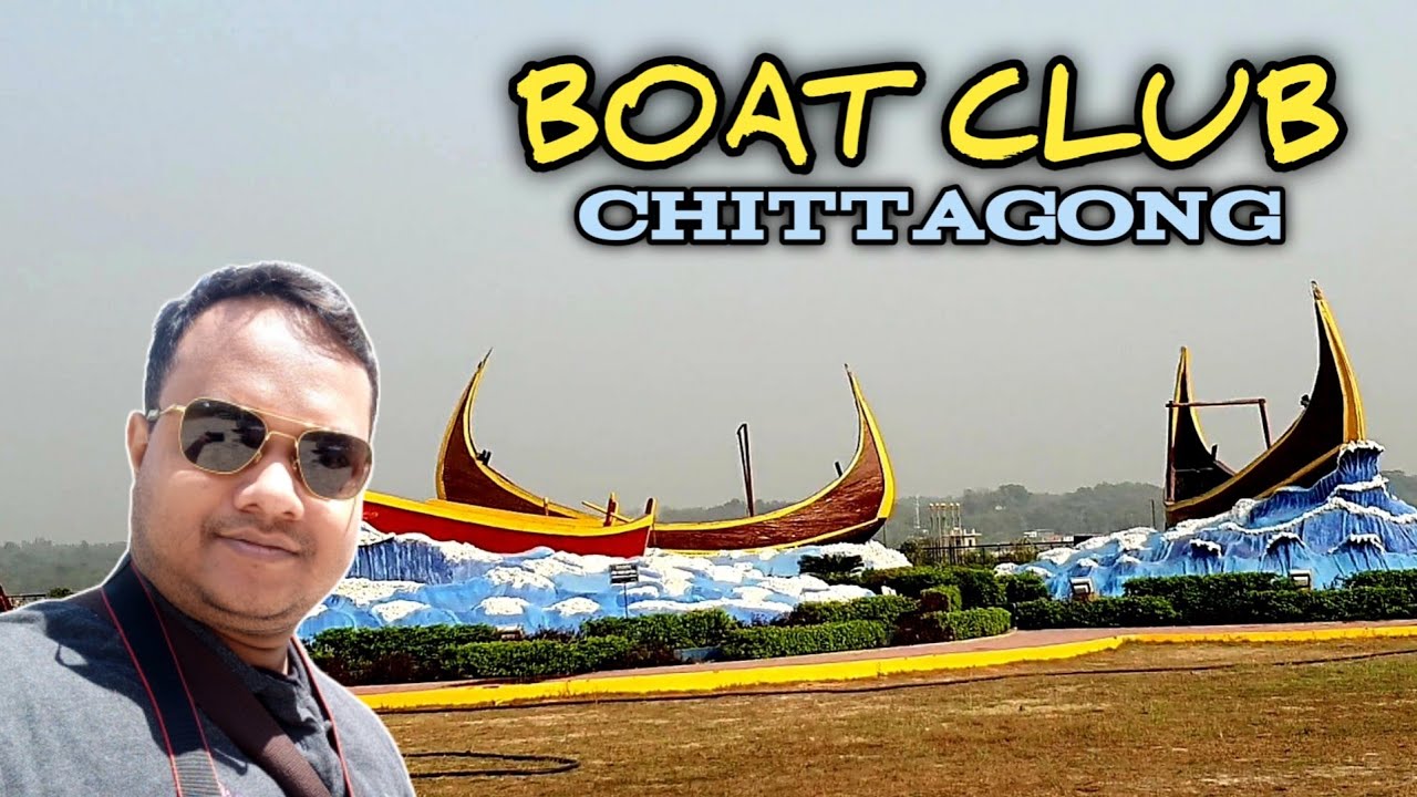 CHITTAGONG BOAT CLUB. PATENGA. BARCODE CAFE. WESTERN MARINE CRUISE. DR ...