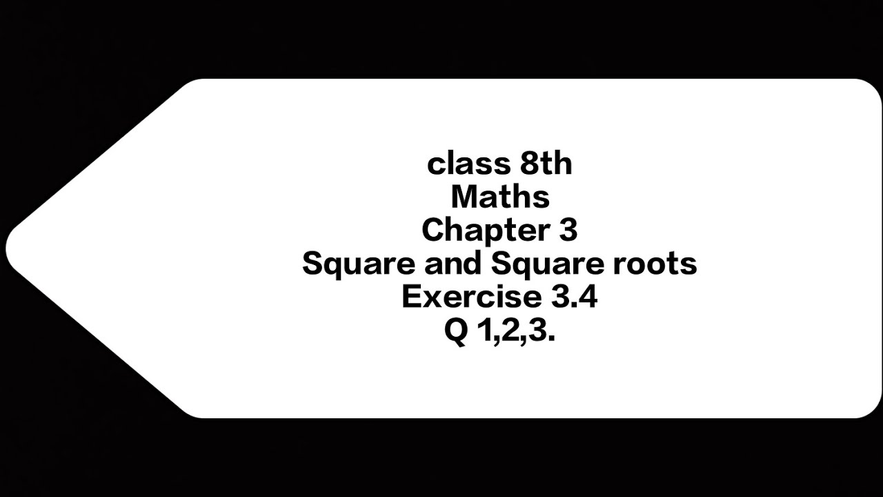 Class 8 Maths Chapter 3 Square and Square Roots Exercise 3.4 Q 1,2,3 ...