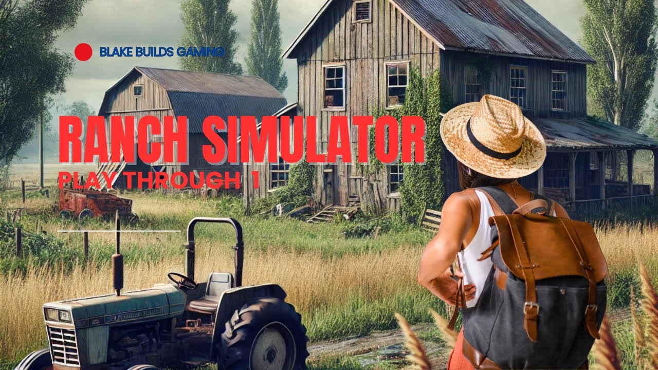 Ranch Sim Playthrough 1 - YouTube