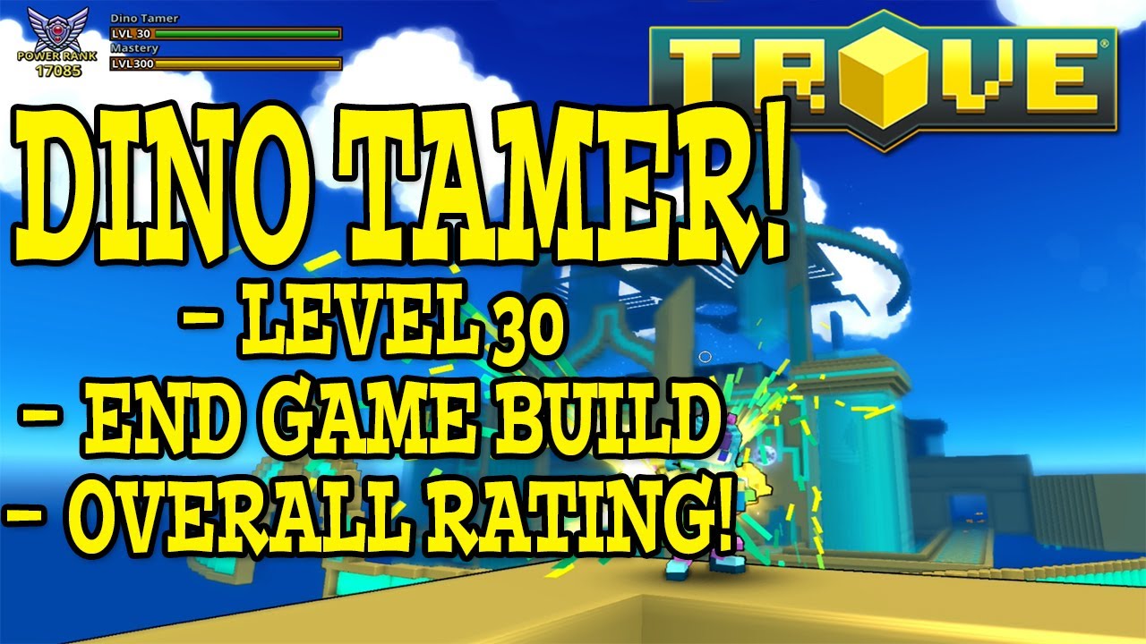 Trove: LEVEL 30 DINO TAMER! (How to build / Play / Review!) - YouTube