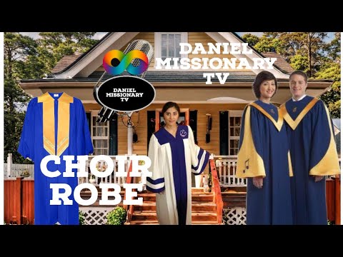 Choir Robe @daniel Missionary tv