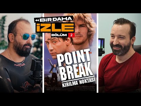 Bir Daha İzle B2- Point Break (1991)