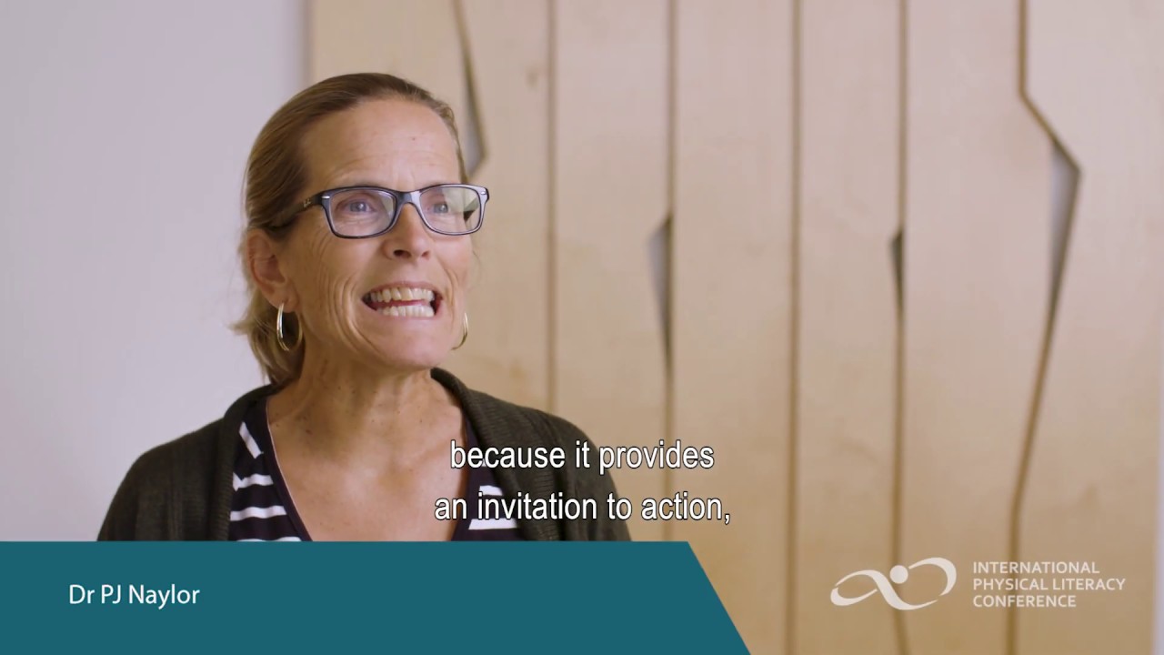 Dr PJ Naylor - How can environments be powered by physical literacy ...