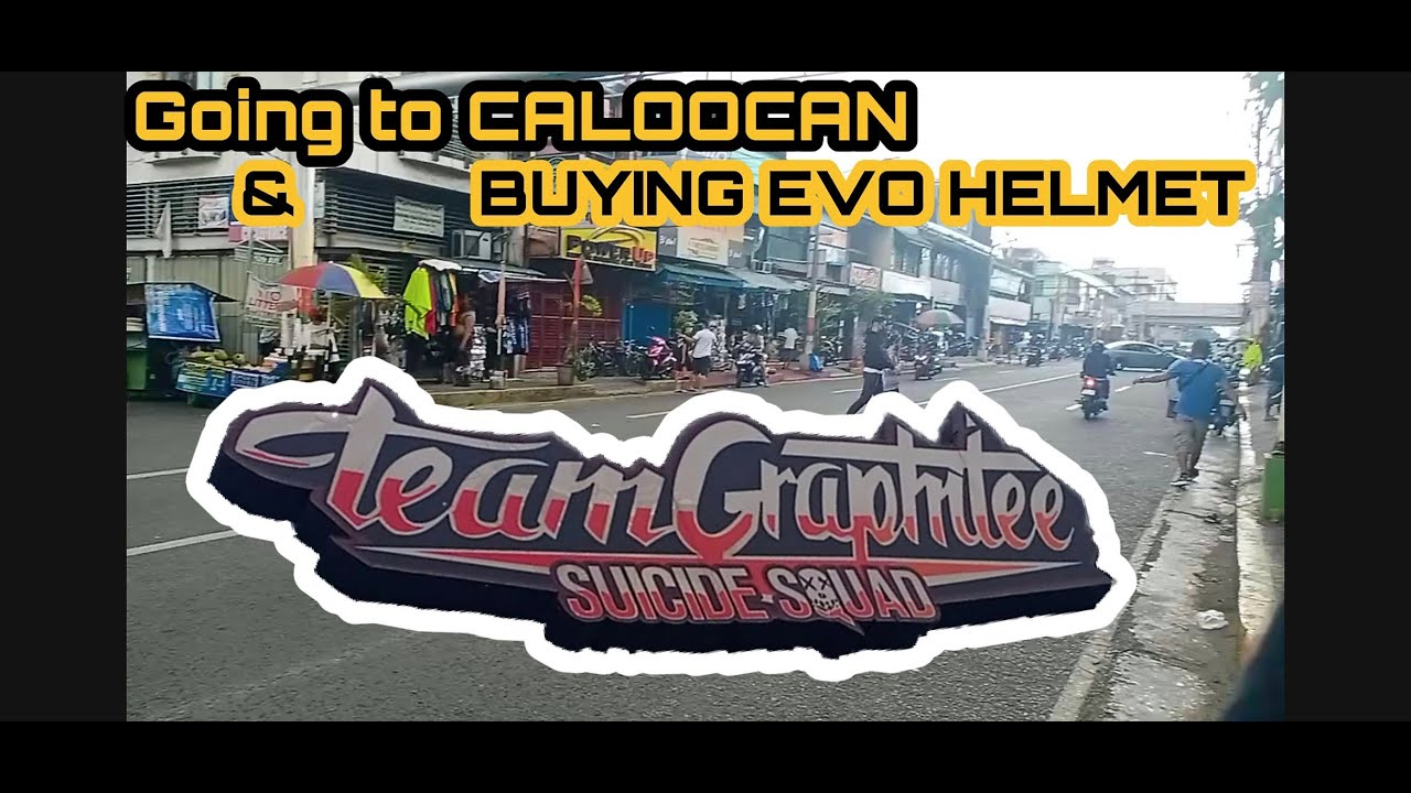 GOING TO CALOOCAN & BUYING EVO HELMET IN TEAM GRAPHITEE!(ANG GAGANDA NG ...
