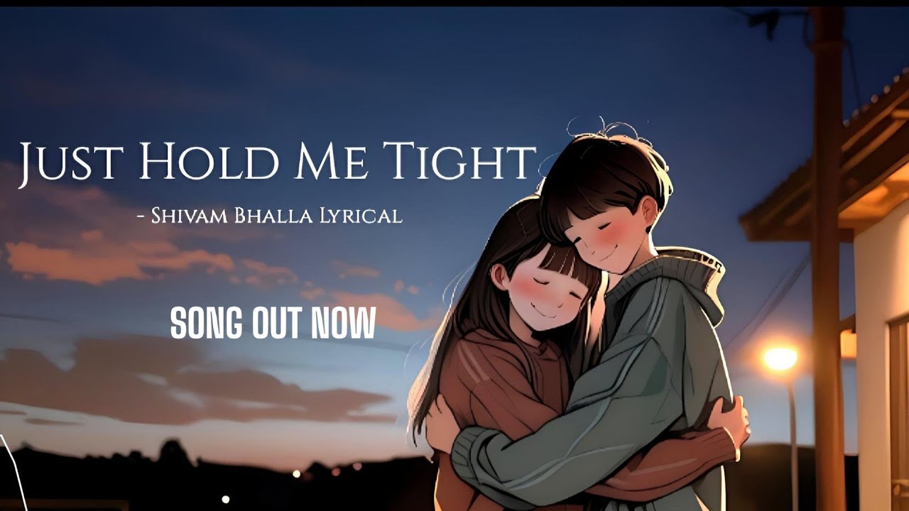 Just Hold Me Tight - S B Lyrical | Official Lyrics Visualizer - YouTube