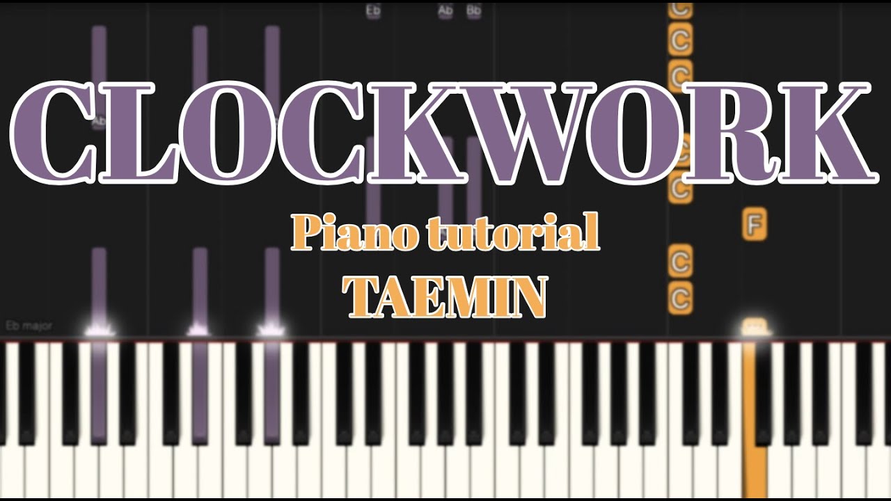 [PIANO TUTORIAL] CLOCKWORK | 태민 TAEMIN - YouTube