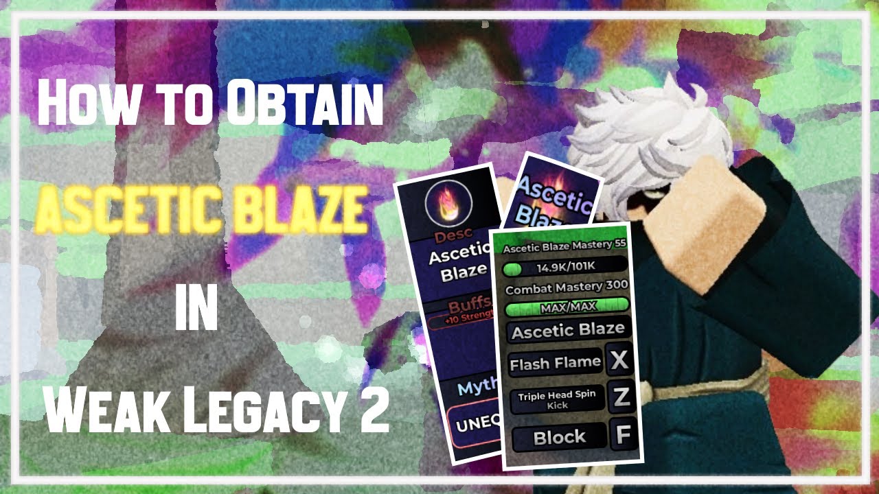 How to Obtain Ascetic Blaze [ WEAK LEGACY 2 ] - YouTube
