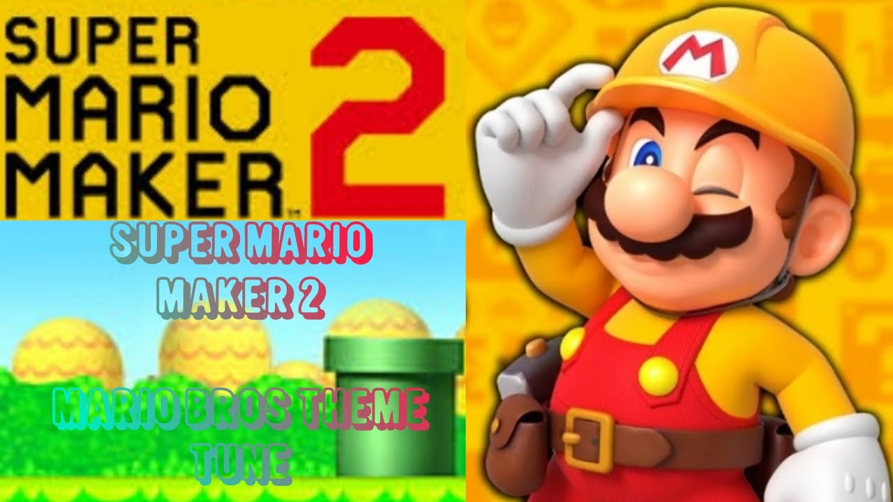 Mario Bros. Theme - Super Mario Maker 2 - YouTube