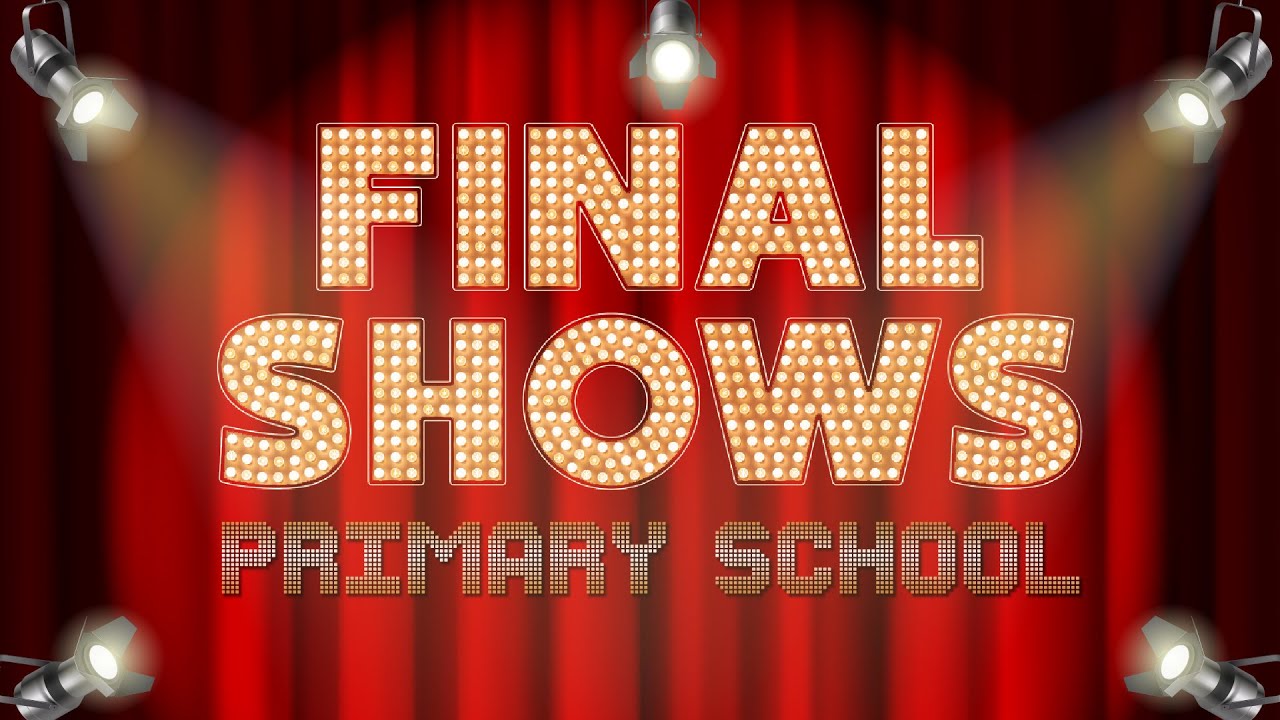 Final Show - Closing Ceremony Primary School Part I - YouTube