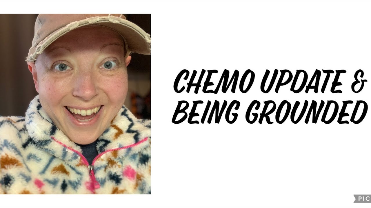 Update on chemo/ blood counts/ being grounded - YouTube
