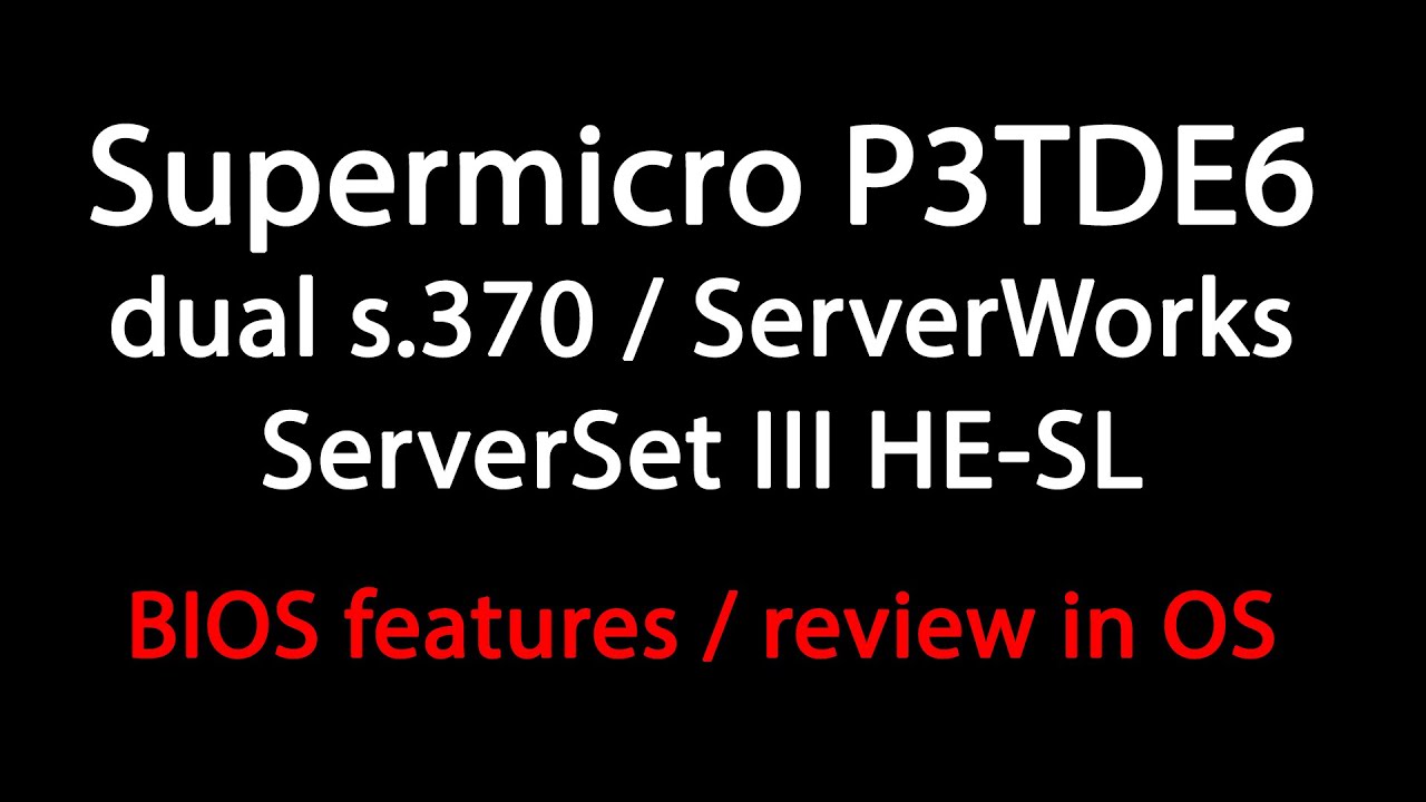 SUPERMICRO P3TDE6 / 2X Pentium III-S 1400 / 3072Mb ECC RAM - YouTube