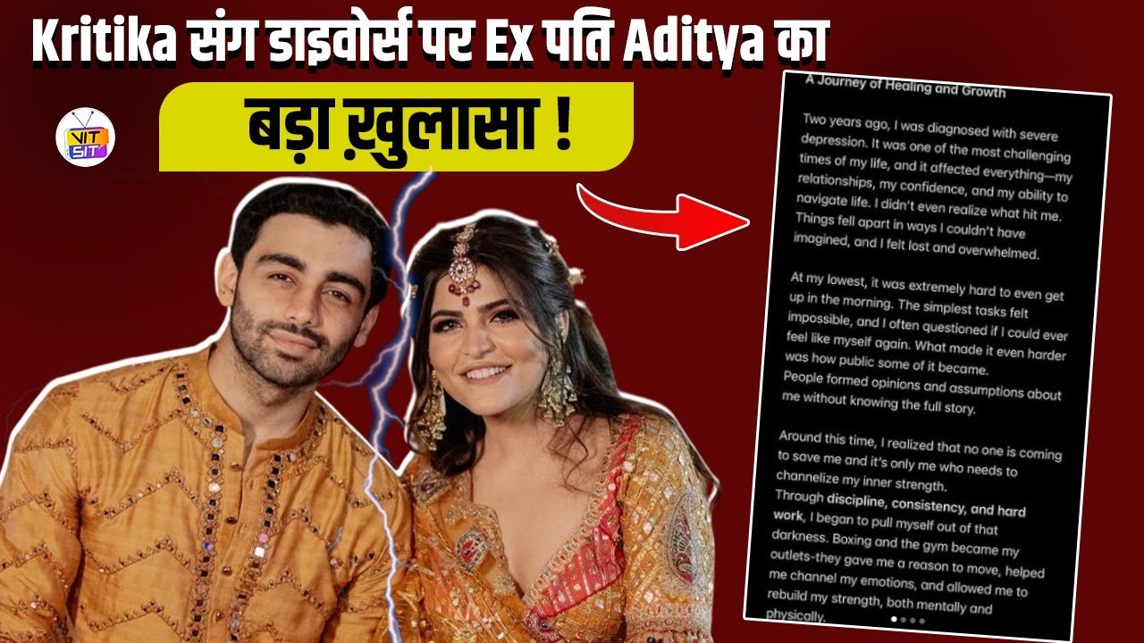 Aditya Chhabra EXPOSES the REAL Reason Behind His Divorce from Kritika ...