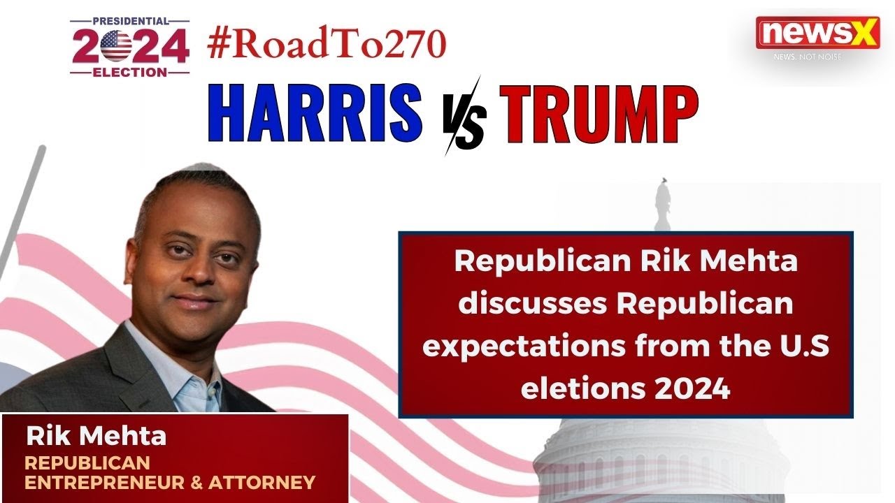 US Elections 2024 | Republican Rik Mehta On What Republicans Expect ...
