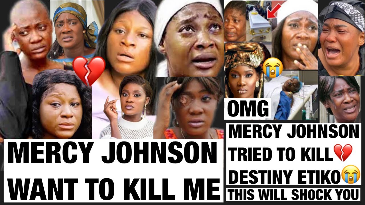 SAD😭Mercy Johnson Tried To Klll Destiny Etiko omg💔Mercy Johnson ...