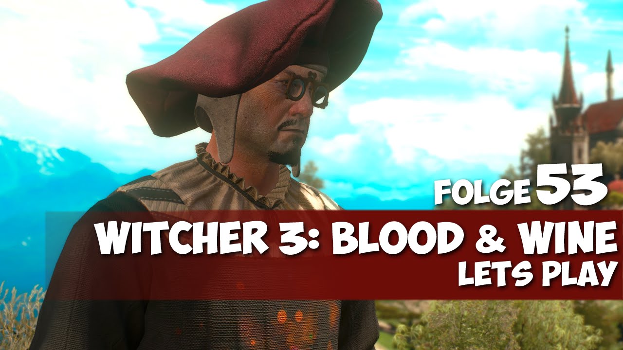 WITCHER 3: BLOOD & WINE #53 - Nekker Propaganda ★ Let's Play ★ - YouTube