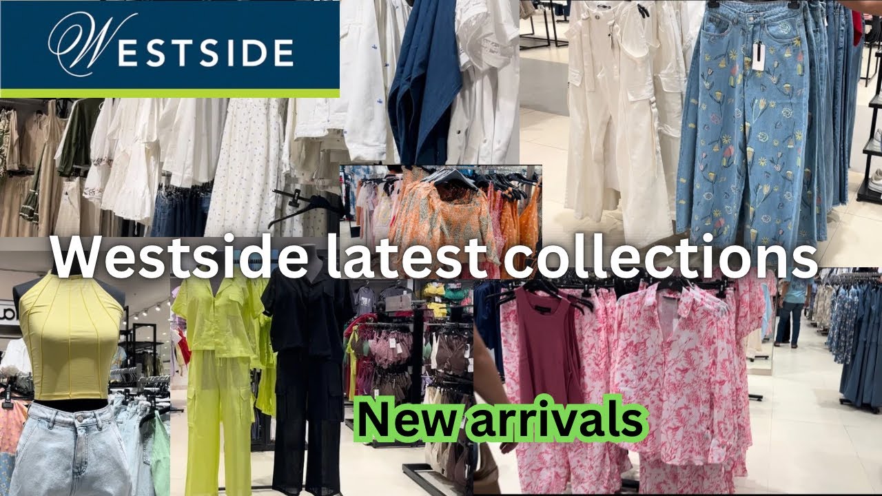 Westside latest summer collections | Westside new arrivals | Westside summer sale #westside # ...