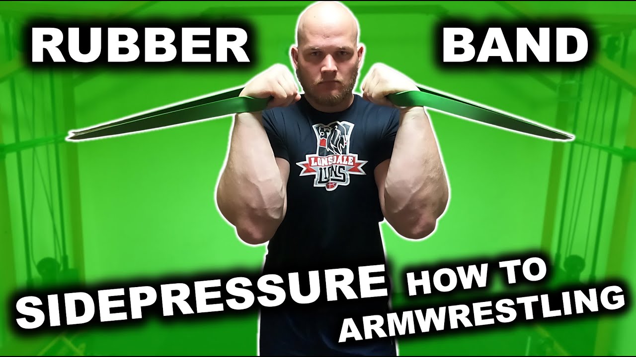 Sidepressure Training for Armwrestling | RUBBER BAND SIDEPRESSURE - YouTube