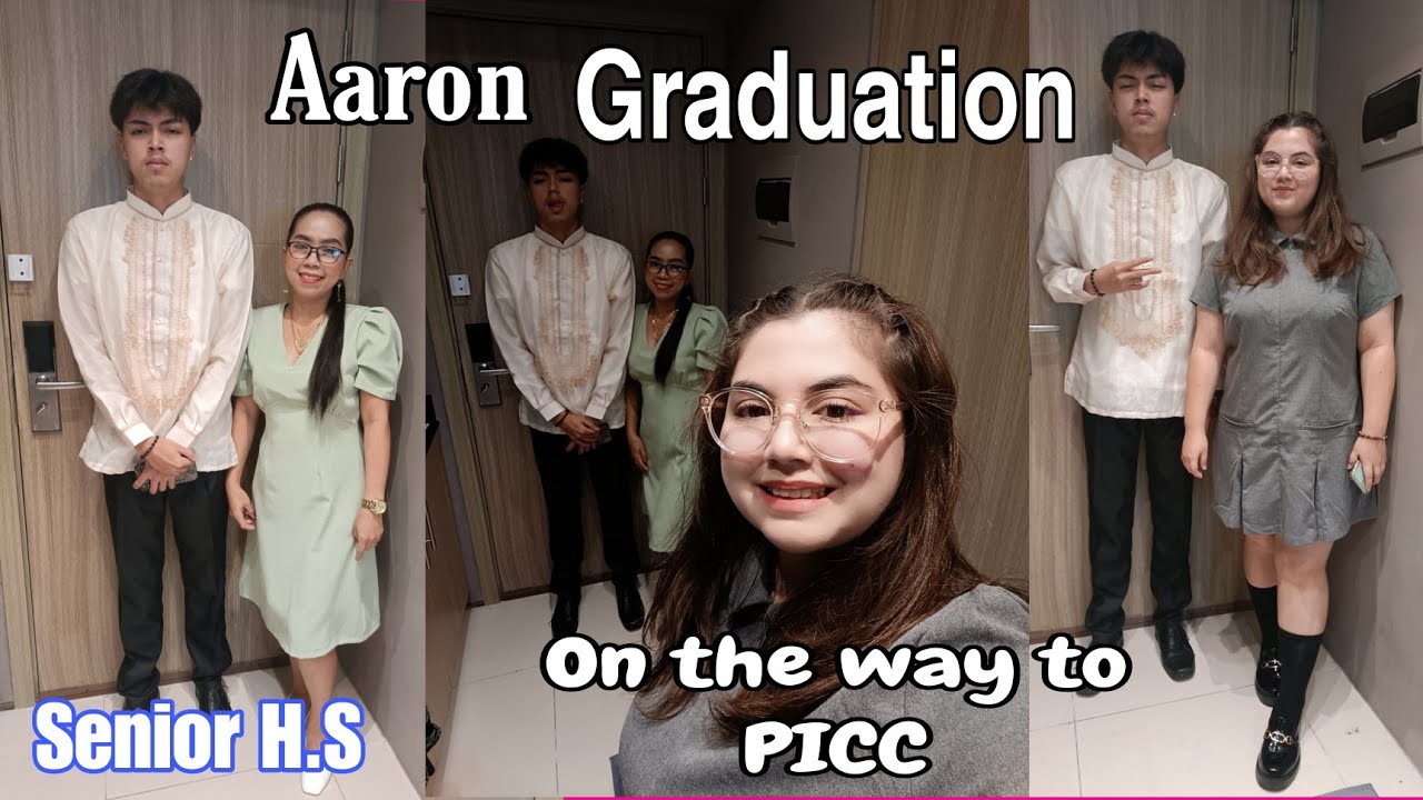 GRADUATION DAY MOMENT | ON THE WAY TO PICC | MY SON | SENIOR HIGH ...
