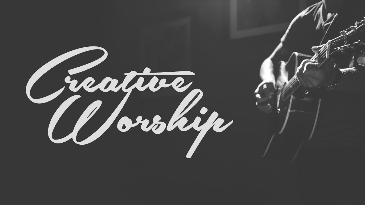 Creative Worship Sunday - YouTube