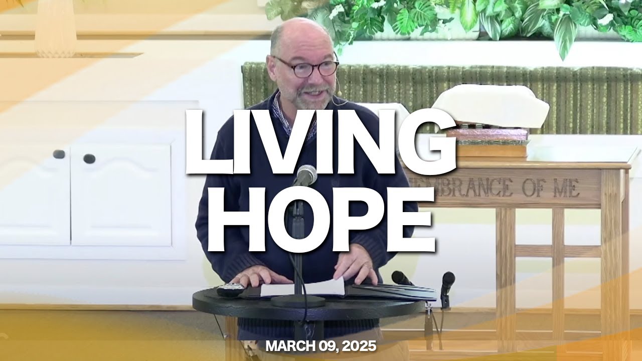 Living Hope | Daryl Bates - March 09, 2025 - YouTube