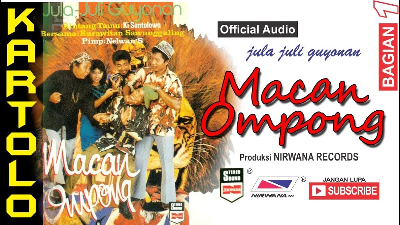MACAN OMPONG , Jula Juli Kartolo - Bagian 1 - YouTube