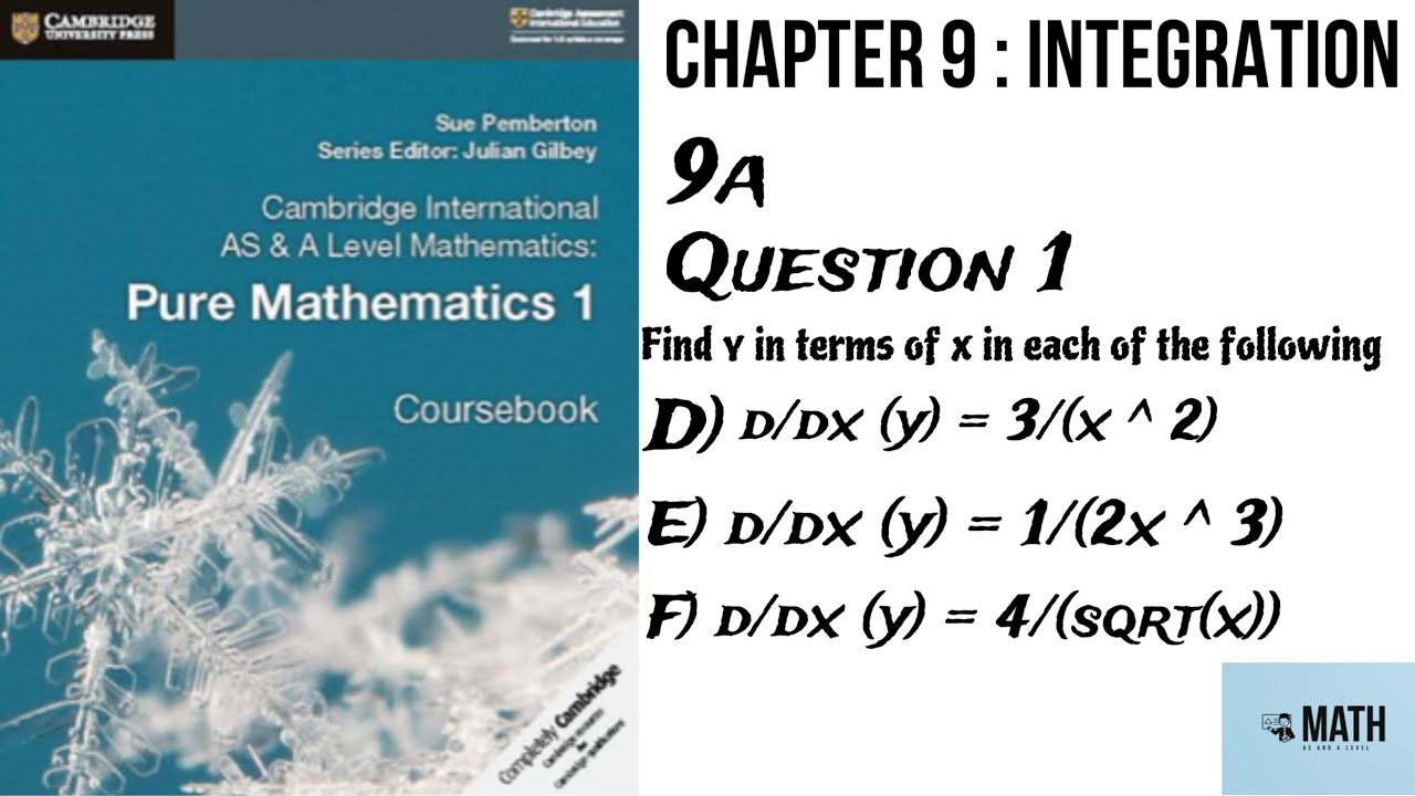 Integration chapter 9 of pure mathematics 1 for as and a level - YouTube