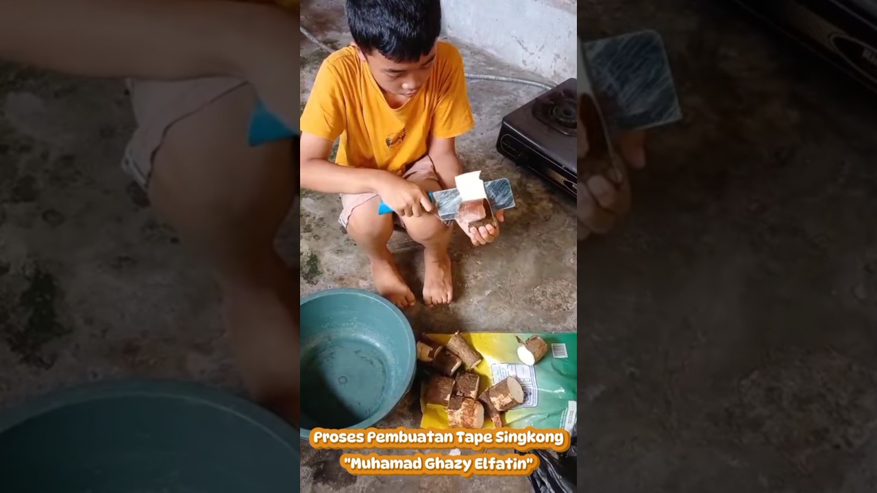 Pembuatan Tape Singkong oleh Muhammad Ghazy Elfatin - YouTube