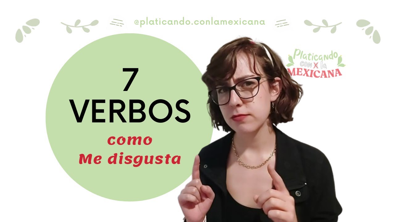 The 7 Spanish Words For Disgust & How To Use Them / 7 verbos como me ...
