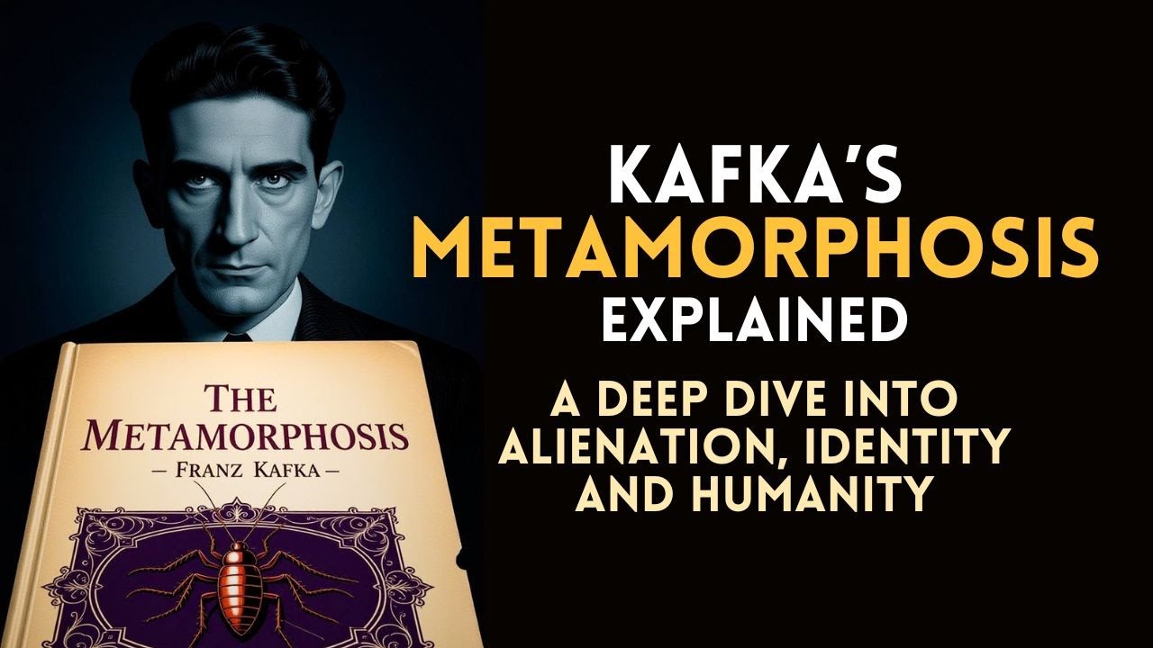 Kafka’s Metamorphosis Explained: A Deep Dive into Alienation, Identity ...