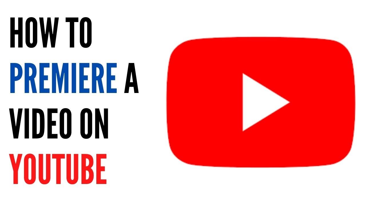 How To Premiere A Video On YouTube - Full Tutorial - YouTube