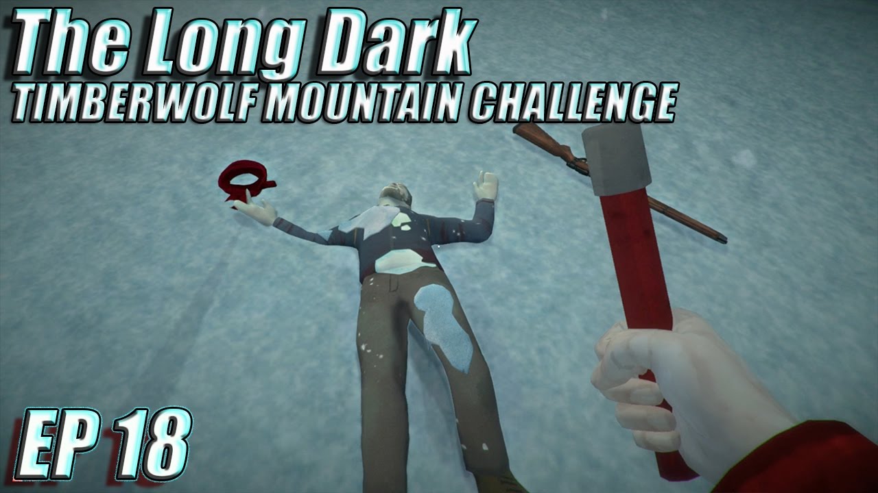 The Long Dark Timberwolf Mountain Challenge: EP 18 - Lucky Rifle Find ...