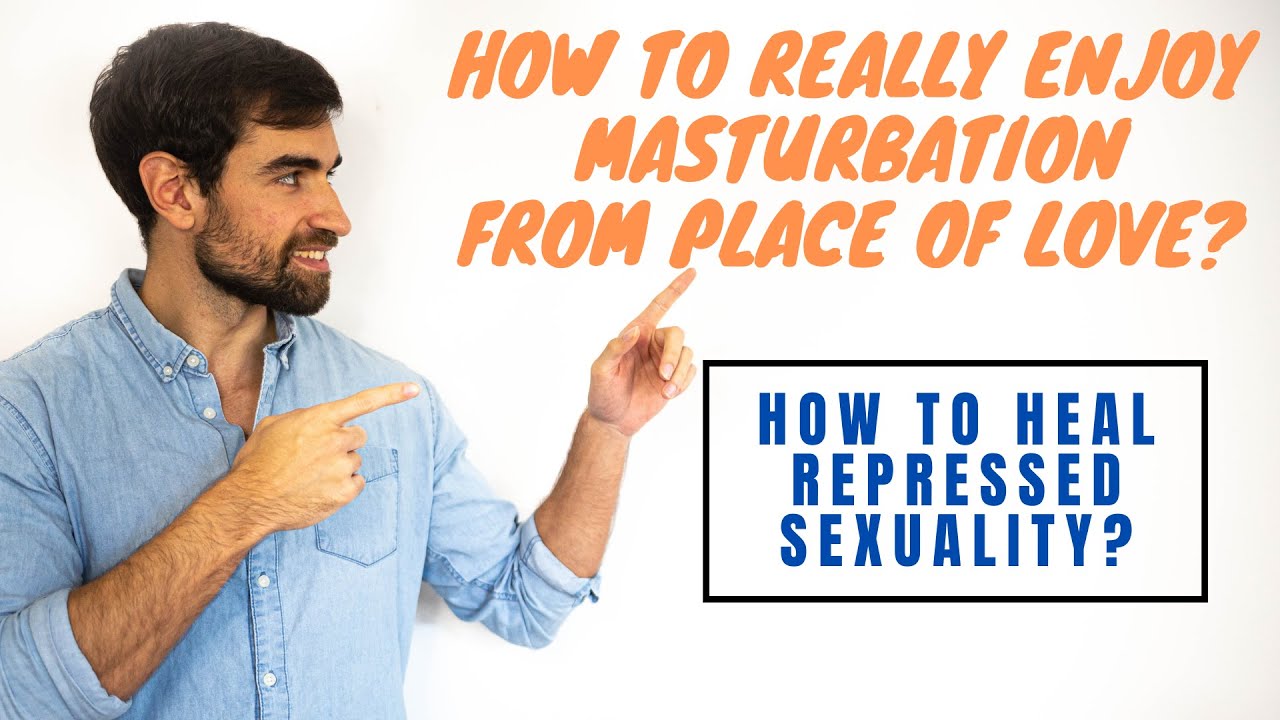 What to do when we have repressed sensuality and intimacy? How to ...