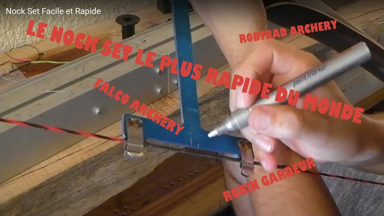 Nock Set Facile et Rapide - YouTube