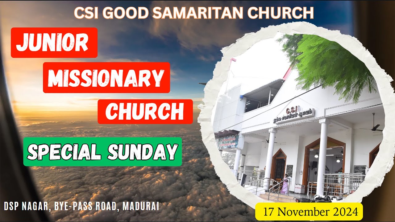 Sunday Service, 17 November 2024, 8.30 AM at CSI GOOD SAMARITAN CHURCH, DSP NAGAR, MADURAI - YouTube
