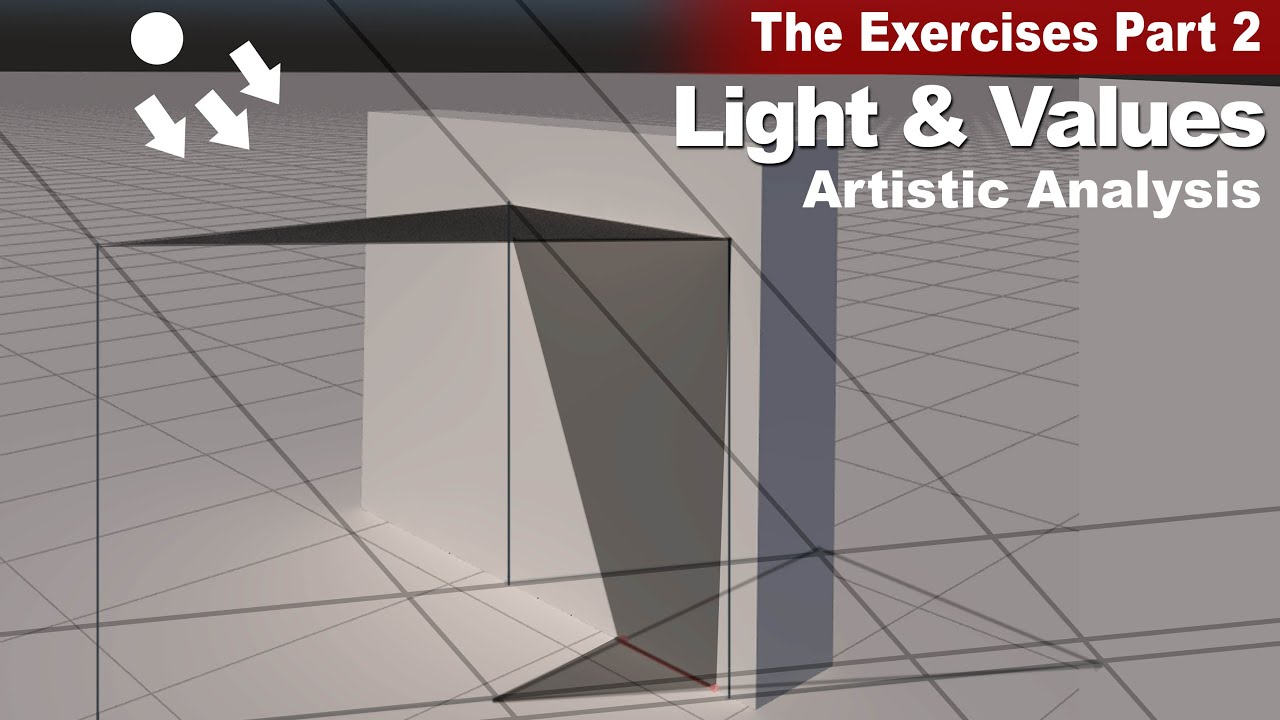 Drawing Light and Values, an artistic analysis Exercises Video Part two ...
